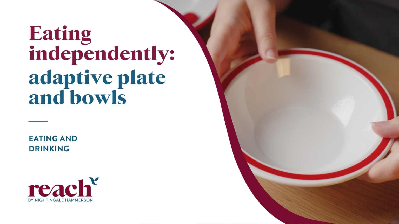 Adaptive Plates and Bowls | Nightingale Hammerson